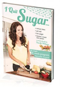 The "I quit sugar" ebook: on sale now! - Sarah Wilson